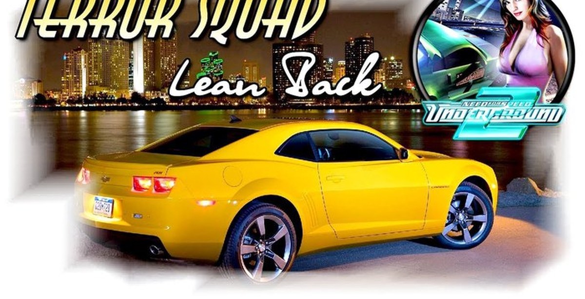 Terror Squad - Lean Back Need For Speed Underground 2 Soundtrack G ...